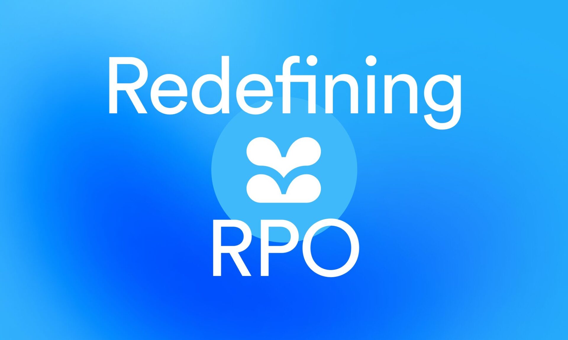 Redefining RPO: How Can the New Model Elevate Your Frontline Hiring ...