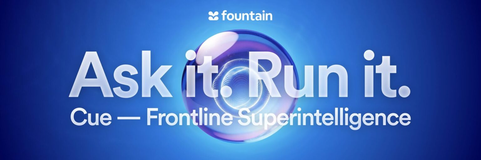 Fountain Launches Cue to Run Frontline Hiring and Workforce Operations ...